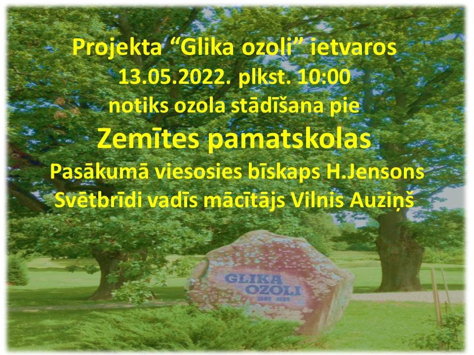 Projekta “Glika ozoli” ietvaros notiks ozola stādīšana pie Zemītes ...